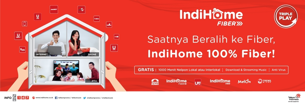 Telkom Gencar Promosikan Indihome, Bukan Urusan Bisnis Belaka